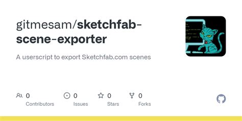 GitHub Gitmesam Sketchfab Scene Exporter A Userscript To Export Sketchfab Scenes