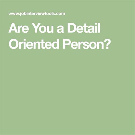 Are You A Detail Oriented Person Person Interview Questions Different Careers