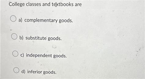 solved college classes and textbooks area ﻿complementary
