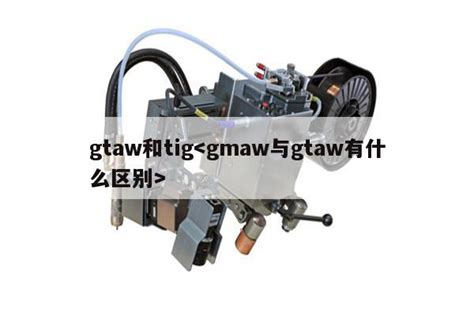 Gtaw Tig