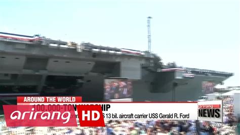 Us Launches 100000 Ton Aircraft Carrier Youtube