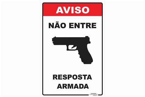 Placa Aviso Não Entre Resposta Armada Afonso Sinalizações