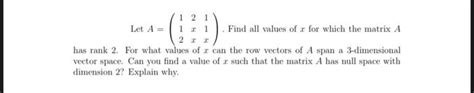 solved let a ⎝⎛1122xx11x⎠⎞ find all values of x for which