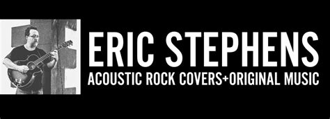 Eric Stephens Music Guitarist Vocalist And Songwriter Located In Southeast Virginia