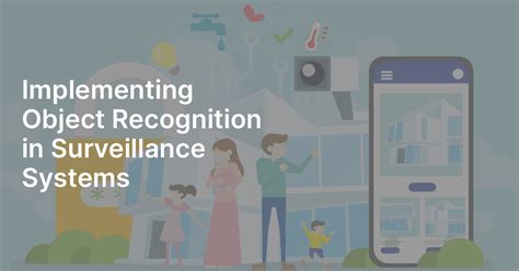 implementing object recognition in surveillance systems