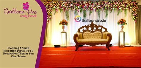 Planning A Small Reception Party Top 9 Decoration Themes You Can Choose