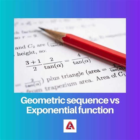 Geometric Sequence Vs Exponential Function Difference And Comparison