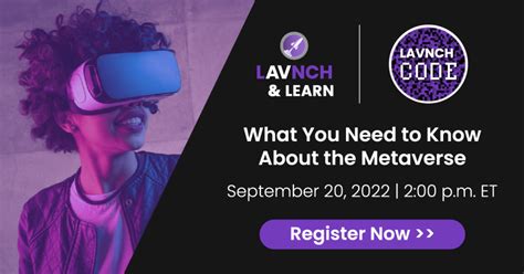 Register For What You Need To Know About The Metaverse Lavnch