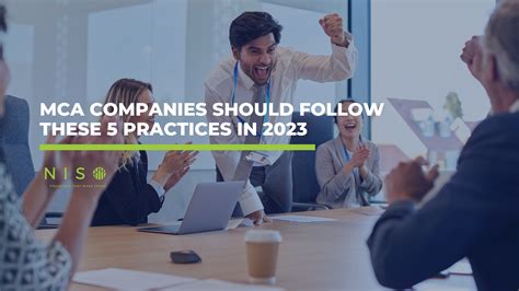 Mca Companies Should Follow These 5 Practices In 2023 Niso Corp
