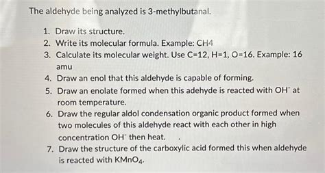 Solved The Aldehyde Being Analyzed Is 3 Methylbutanal 1
