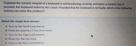 Solved Suppose The Numeric Keypad Of A Keyboard Is Not Functioning