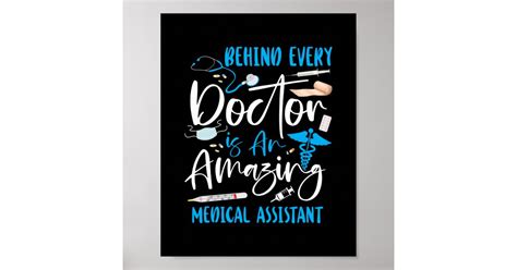 Medical Assistant Cma Behind Every Doctor Is An Poster Zazzle