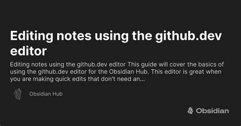 Editing Notes Using The Githubdev Editor Obsidian Hub Obsidian Publish