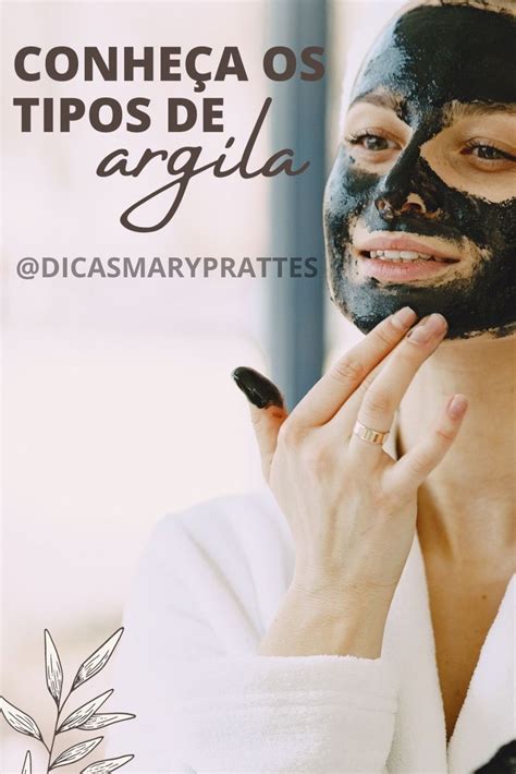 9 Tipos De Argila Para Cuidar Da Pele De Forma Natural Artofit