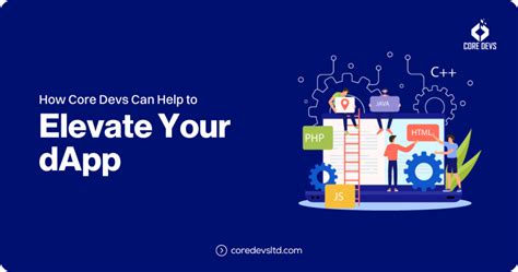 dApps Design and development - Core Devs Ltd
