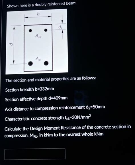 Solved Shown Here Is A Doubly Reinforced Beam The Section Chegg