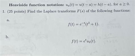 Solved Heaviside Function Notation Uatut−aht−a For