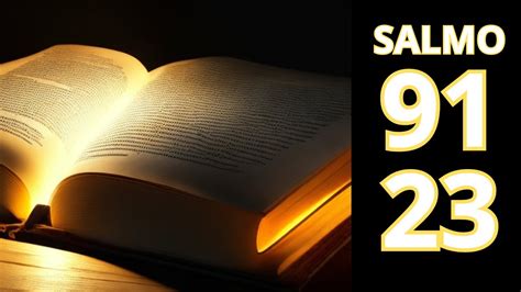 Salmo 91 E Salmo 23 As Duas Orações Mais Poderosas Da Bíblia Youtube