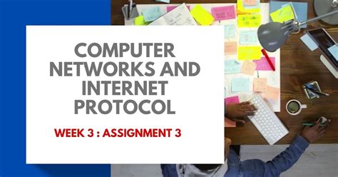 computer networks and internet protocol week 3 assignment 3 nptel