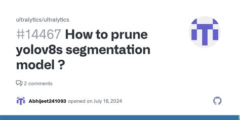 How To Prune Yolov8s Segmentation Model · Issue 14467 · Ultralytics