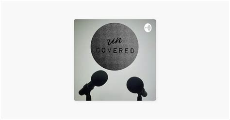 ‎the Uncovered Podcast On Apple Podcasts