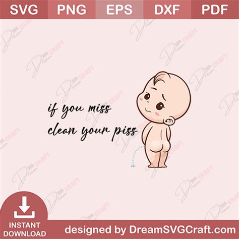 Funny Bathroom Sign Svg If You Miss Clean Your Piss