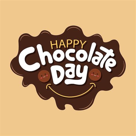 Premium Vector Happy Chocolate Day Lettering Vector Illustration With