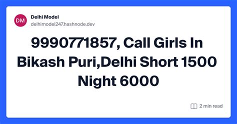 9990771857 call girls in bikash puri delhi short 1500 night 6000