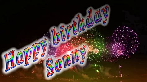 Happy Birthday Sonny Youtube
