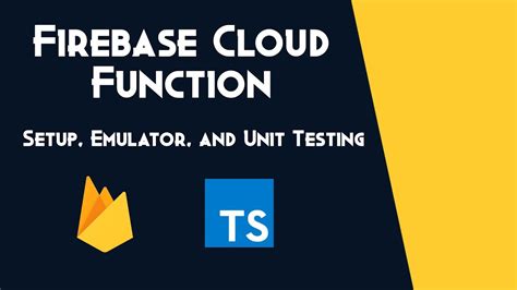 Intro To Firebase Cloud Function Setup Emulator And Unit Testing