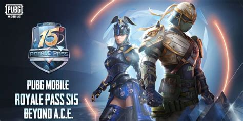 Pubg Mobiles Royale Pass Season 15 Beyond Ace Is Available Now
