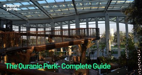 Quranic Park Dubai Everything You Need To Know