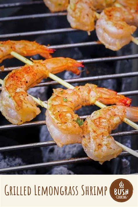 Grilled Lemongrass Shrimp Bush Cooking