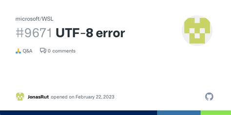 UTF 8 Error Microsoft WSL Discussion 9671 GitHub