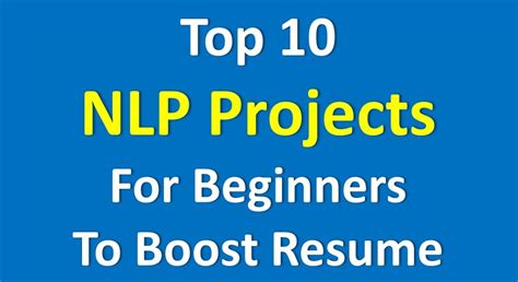 top 10 nlp projects for beginners to boost resume