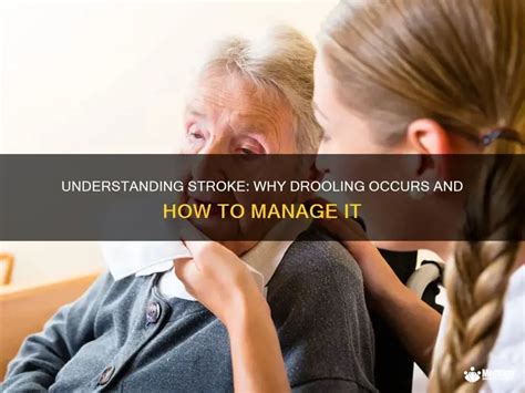 Understanding Stroke Why Drooling Occurs And How To Manage It MedShun