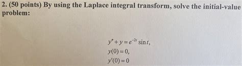 Solved 2 50 Points By Using The Laplace Integral