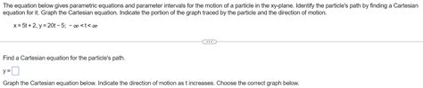 Solved The Equation Below Gives Parametric Equations And