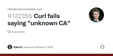 Curl Fails Saying Unknown Ca Issue Homebrew Homebrew Core