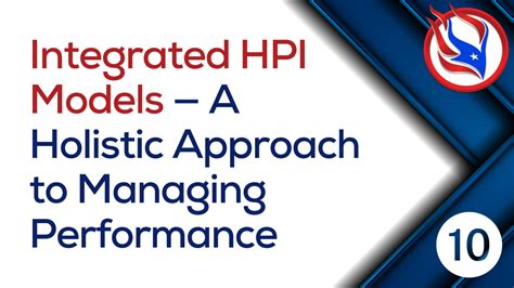 Principle 10 Integrated Hpi Models A Holistic Approach To Managing Performance