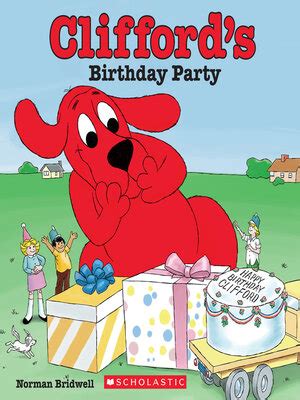 Clifford S Birthday Party By Norman Bridwell OverDrive Free Ebooks Audiobooks Movies From