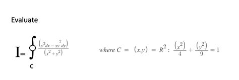 solved evaluate t ∫c2 y3dx−xydy x2 y2 where