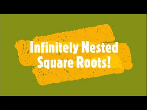 Infinitely Nested Square Roots YouTube