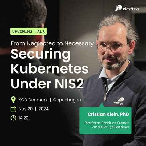 Elastisys On Linkedin Kubernetes Nis2 Cybersecurity Kcddenmark Kubernetescommunitydays