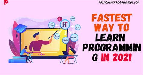 Fastest Way To Learn Programming In 2021