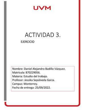 ACTIVIDAD 5 ESTUDIO DEL TRABAJO UVM Estudio Del Trabajo UVM Studocu