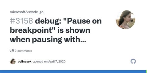 Debug Pause On Breakpoint Is Shown When Pausing With Pause F6 · Issue 3158 · Microsoft