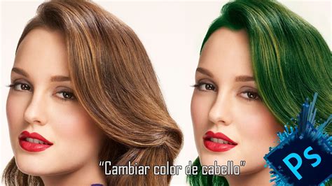 Tutorial Cambiar Color De Cabello O Pelo En Photoshop CC YouTube