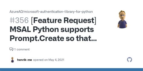 Feature Request MSAL Python Supports Prompt Create So That Customers