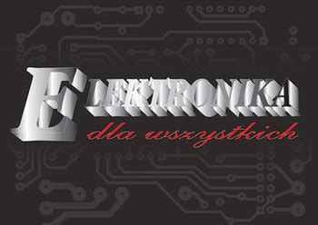 Elektronika Dla Wszystkich Kompletny Rocznik 2022 Fileland Pl